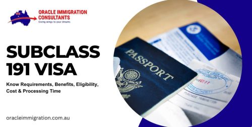 Visa Subclass 191 Requirements | Benefits | Eligibility